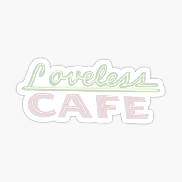 "Loveless Cafe neon" Sticker for Sale by madebyhales | Redbubble