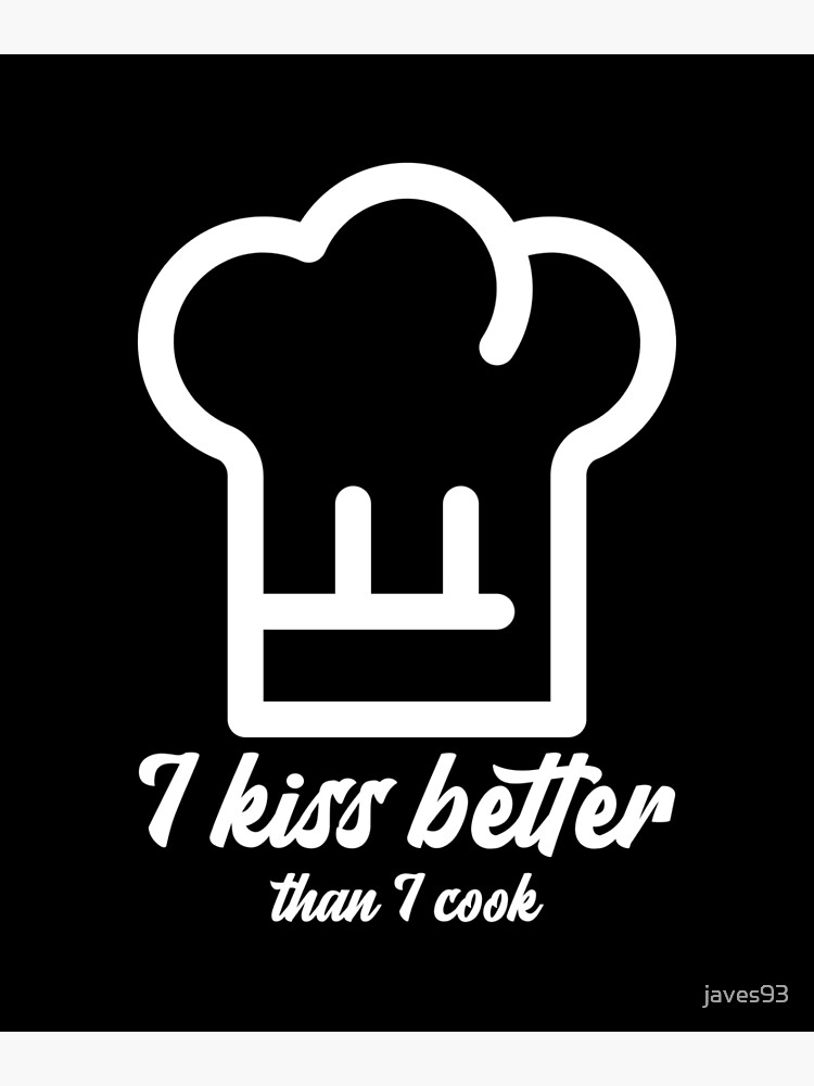 "Funny Kiss Cooking Chef Meme White Cute Hat" Poster by javes93 | Redbubble