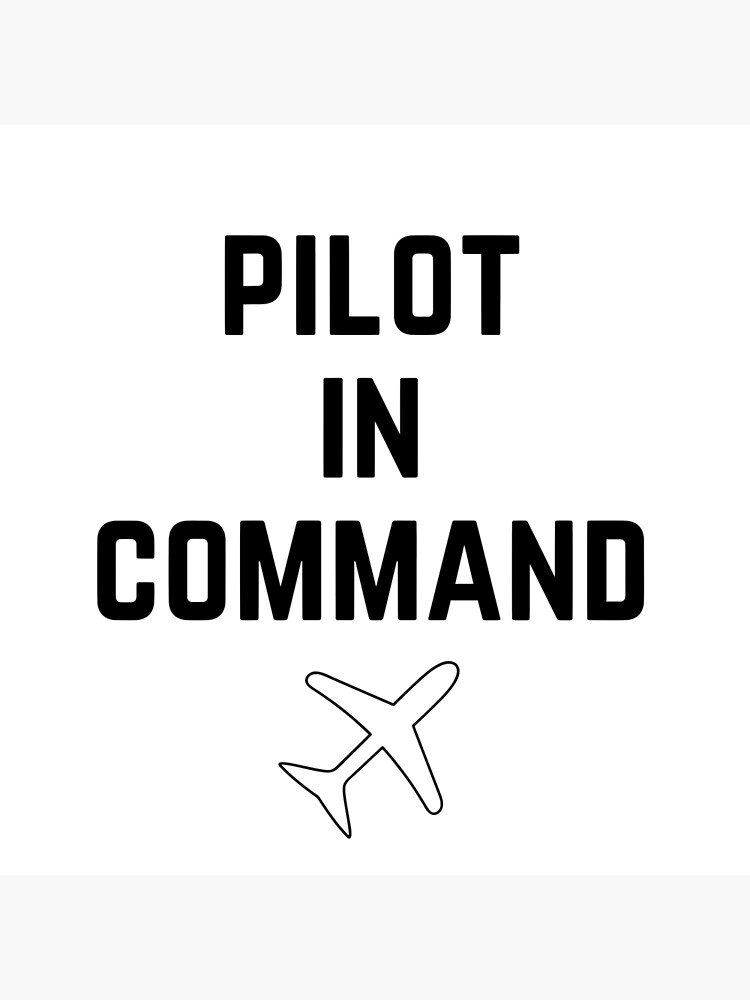 "Pilot In Command" Poster for Sale by goldennotch | Redbubble