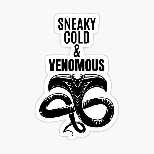 "Sneaky Cold & Venomous - snake" Sticker for Sale by RIVEofficial ...