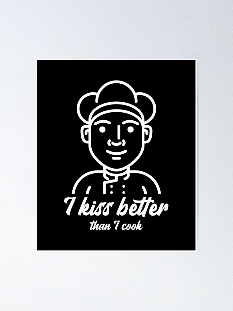 "Funny Kiss Cooking Chef Meme White Smile Cartoon" Poster for Sale by ...