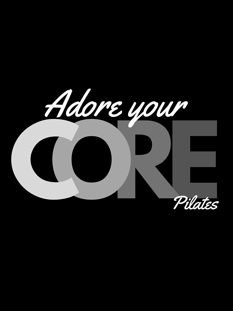 "Pilates - Adore Your Core" Poster by moveella | Redbubble