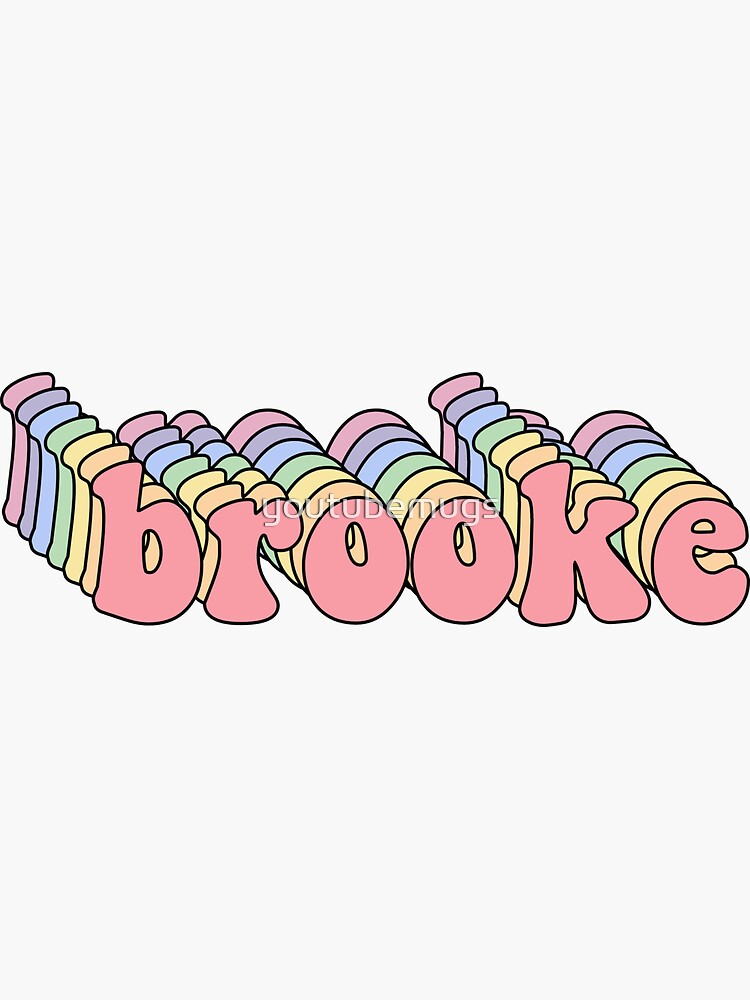 "brooke name sticker" Sticker for Sale by youtubemugs | Redbubble