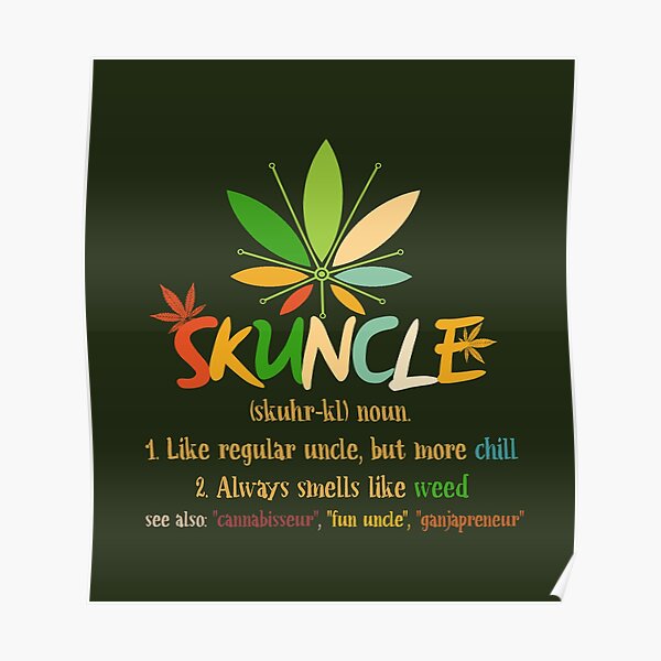 "Skuncle definition" Poster for Sale by Ortzi68 | Redbubble