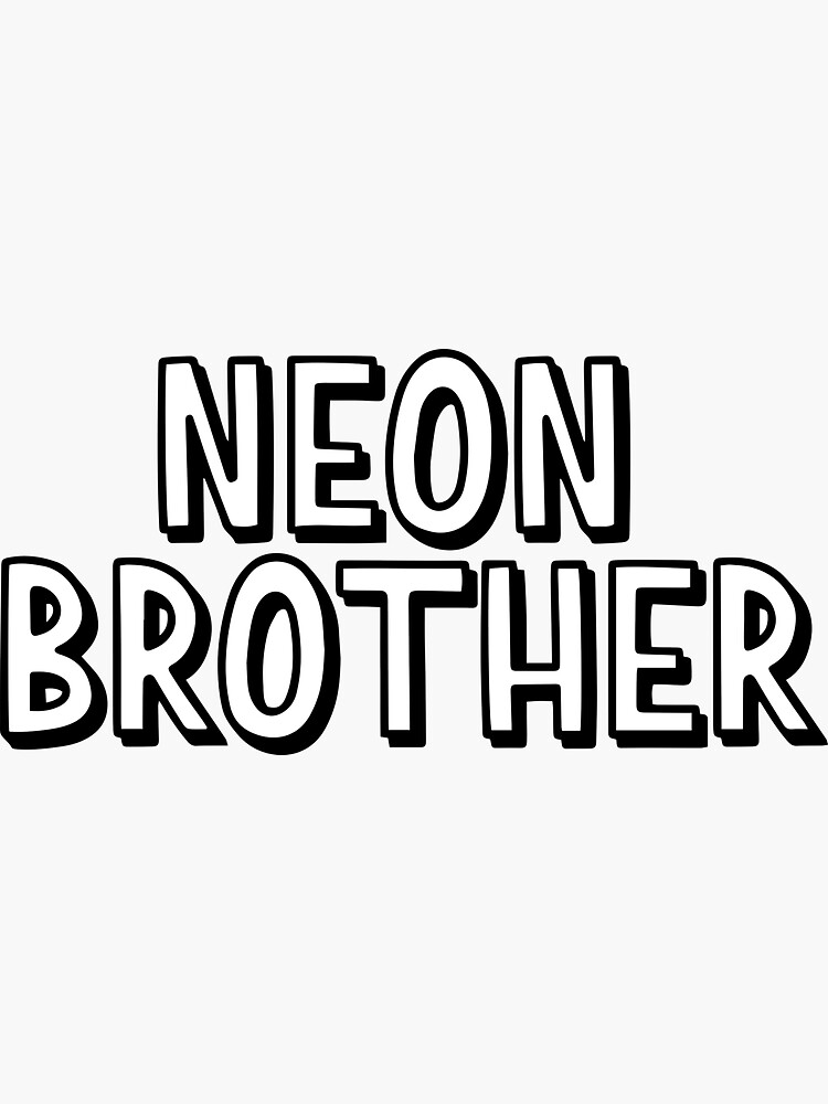 "Neon brother" Sticker for Sale by letterbrighter | Redbubble
