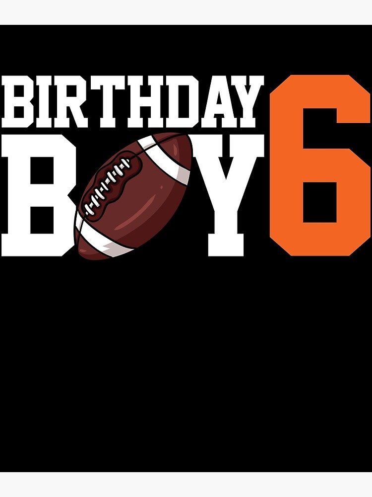 "6th Birthday Football Player" Poster for Sale by 4tomic | Redbubble