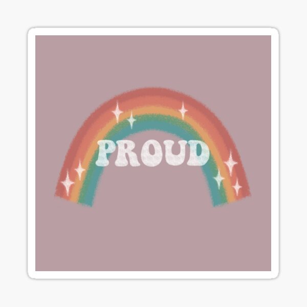 "PROUD" Sticker by snailwaifu | Redbubble