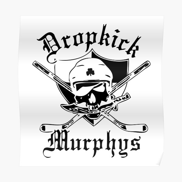 Dropkick Murphys Posters | Redbubble