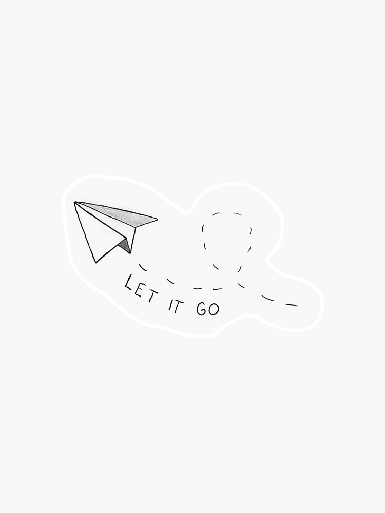 "LET IT GO" Sticker by kuzelewska | Redbubble