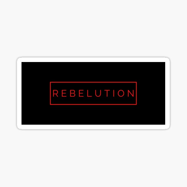 "REBELUTION" Sticker for Sale by unitedhuddle | Redbubble