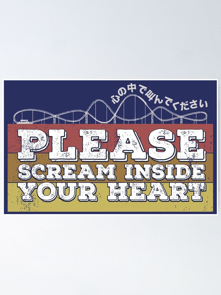 "Please, scream inside your heart" Poster by CreativeSpero | Redbubble