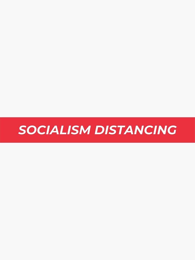 "Socialism distancing 2020 New tshirt design" Sticker for Sale by ...