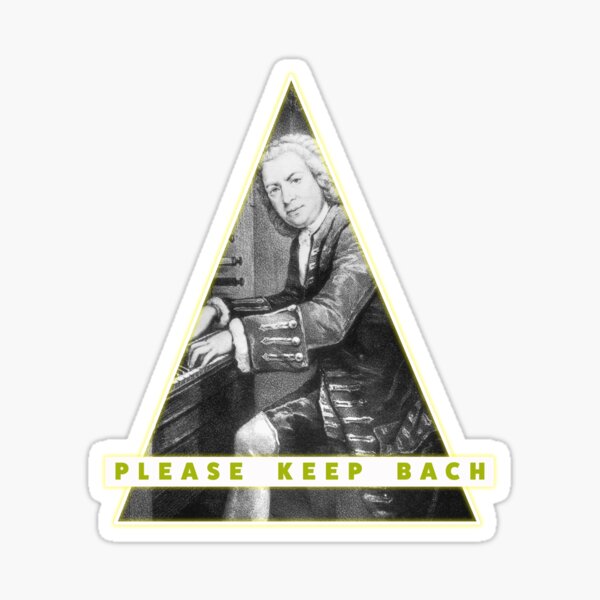 "Please Keep Bach!" Sticker for Sale by Jamiecsmith1986 | Redbubble