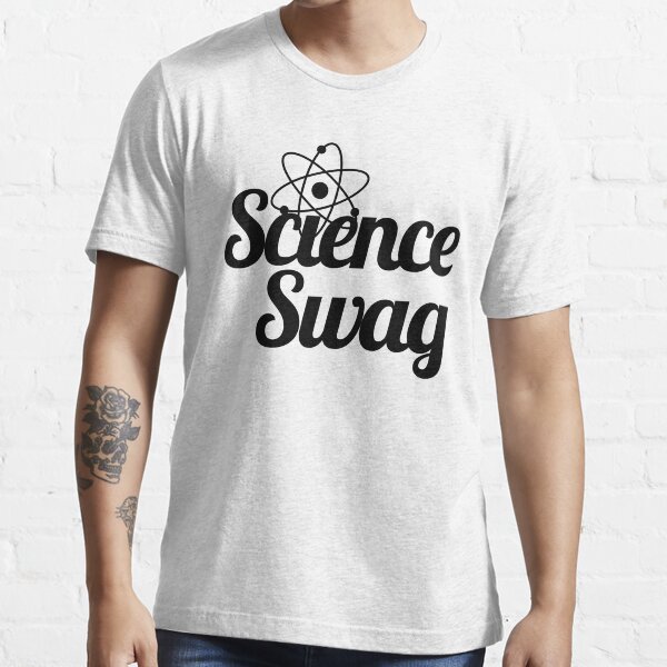 "Science Swag" T-shirt for Sale by ScienceSwag | Redbubble | science t ...