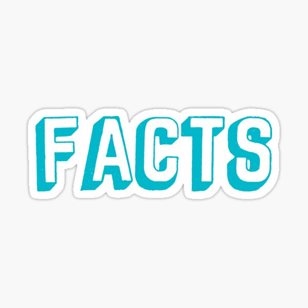 "FACTS" Sticker for Sale by cofera | Redbubble