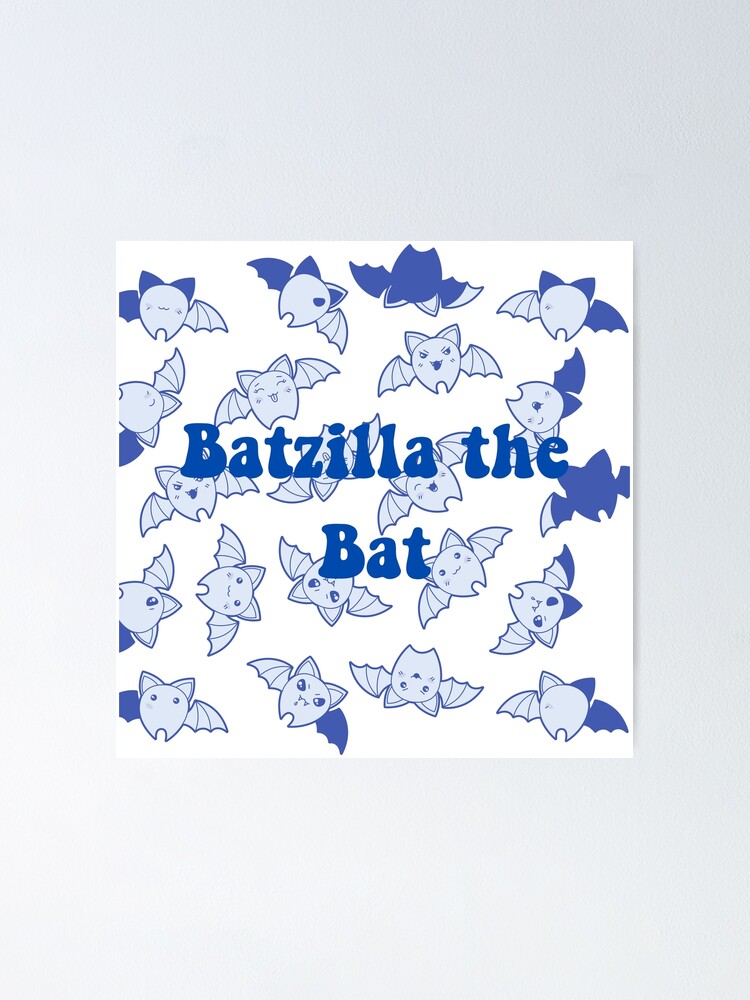 "Batzilla" Poster by Sarrid | Redbubble