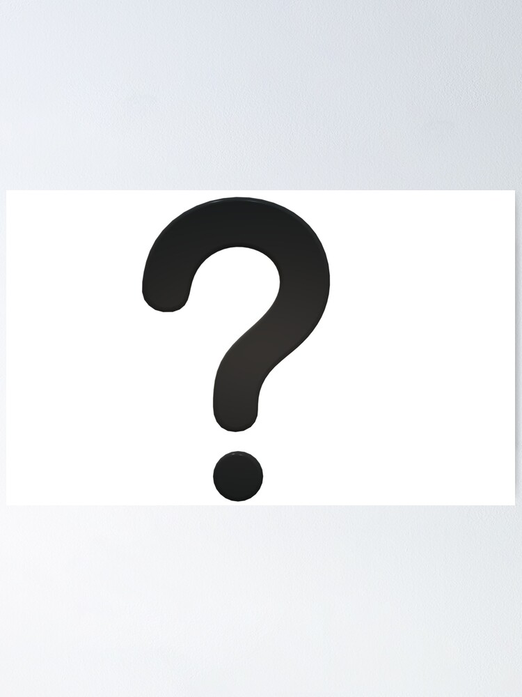 "QUESTION MARK MASK" Poster by MOUKI96 | Redbubble