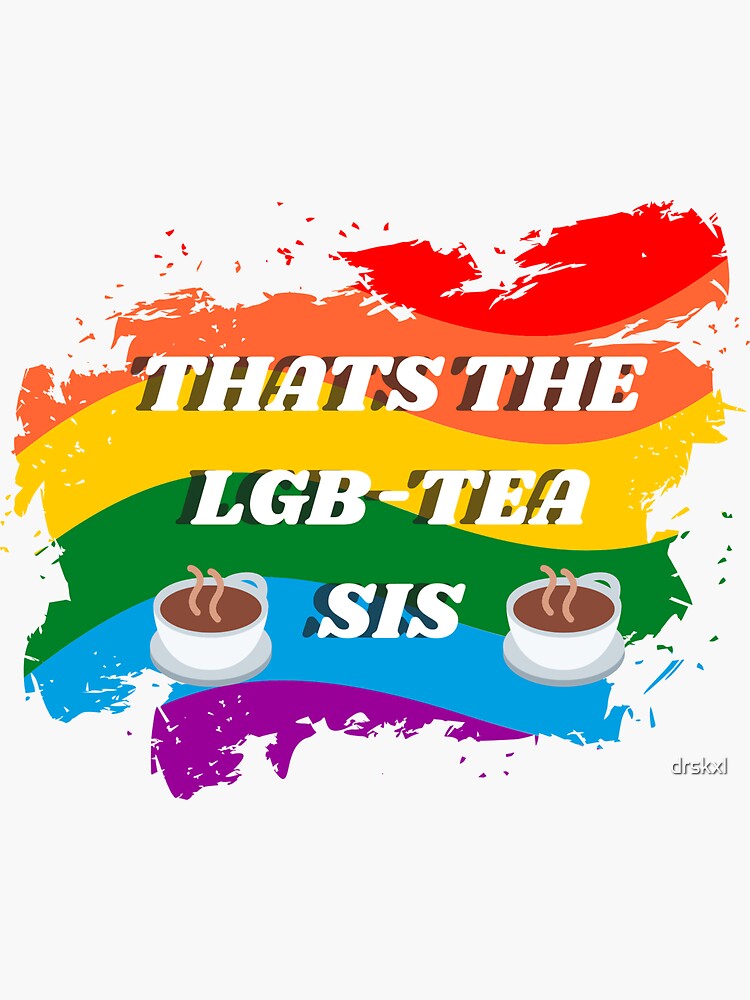 "LGB-TEA" Sticker for Sale by drskxl | Redbubble