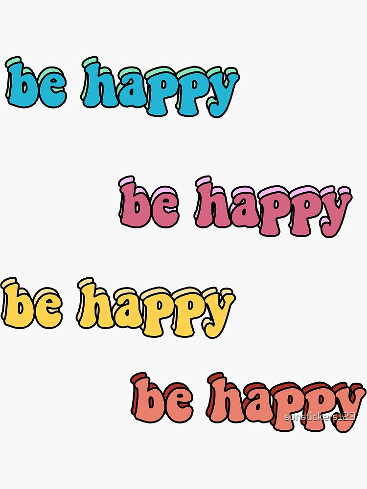 "be happy sticker pack" Sticker for Sale by sunstickers123 | Redbubble