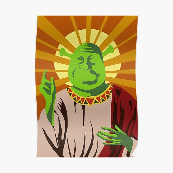"The Holy Shrek" Poster by Lauraturnip | Redbubble