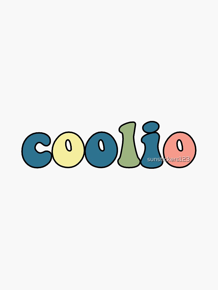"coolio" Sticker for Sale by sunstickers123 | Redbubble