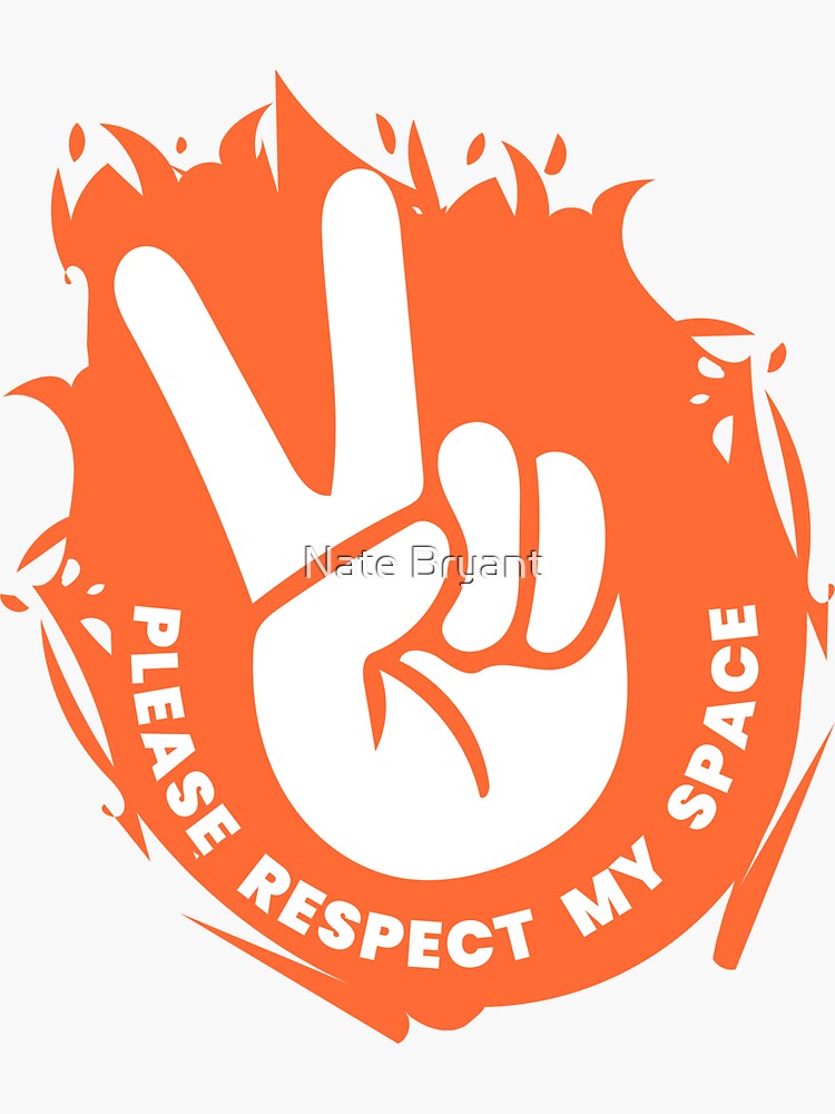 "Please Respect My Space" Sticker by KingGorillaBark | Redbubble