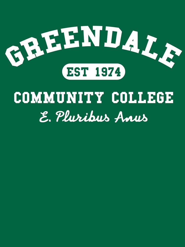 "Greendale Community College E Pluribus Anus" Essential T-Shirt for ...