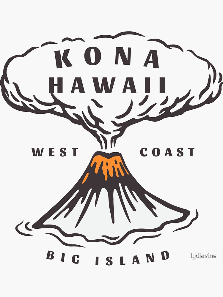 "Kona Hawaii Big Island" Sticker for Sale by lydiavine | Redbubble