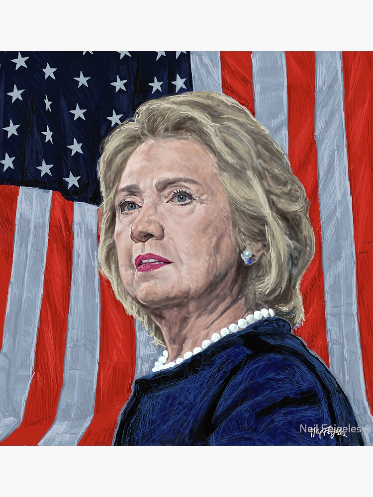 "Presidential Candidate Hillary Rodham Clinton" Sticker by NeilFeigeles ...