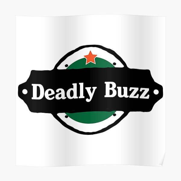"Irish Slang Deadly Buzz Graphic Illustration" Poster for Sale by ...