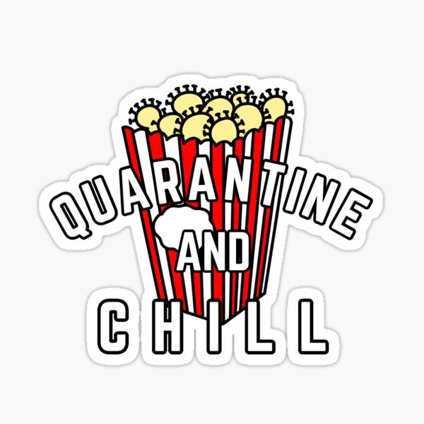"Quarantine and Chill Popcorn" Sticker by RenaTees | Redbubble
