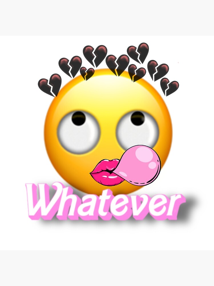 Whatever’ emoji print " Poster by gorlies | Redbubble