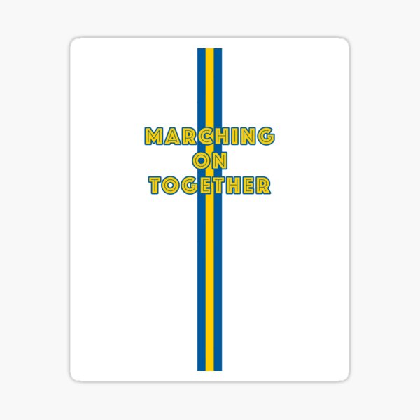 Marching On Together Stickers | Redbubble