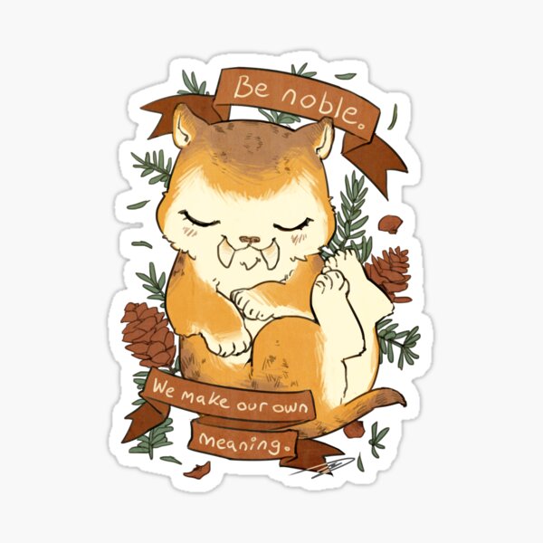 "Be Noble" Sticker by reapersun | Redbubble