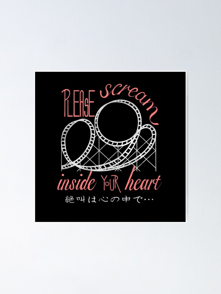 "Please Scream Inside Your Heart" Poster for Sale by FreckleF0x | Redbubble