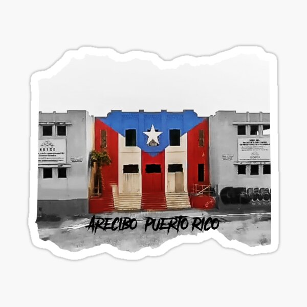 "Arecibo Puerto Rico" Sticker for Sale by jettzelfelix | Redbubble