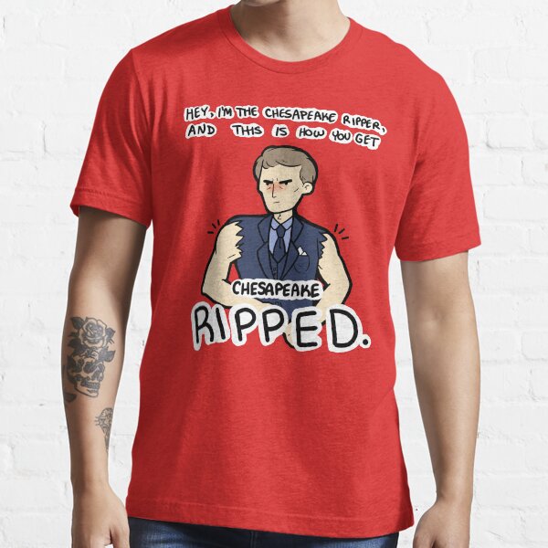 "The Chesapeake Ripper" T-shirt for Sale by geothebio | Redbubble ...