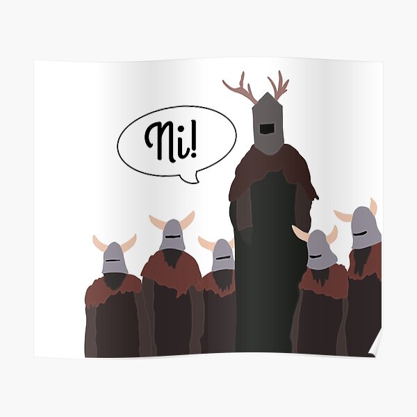 The Knights Who Say Ni Posters | Redbubble
