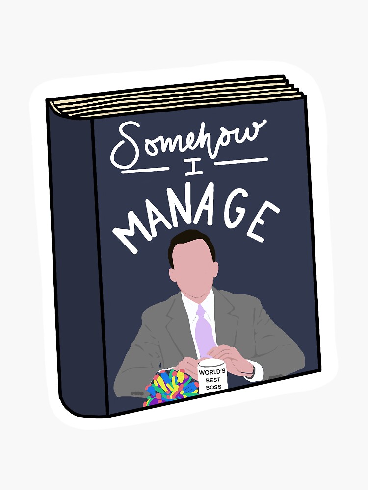 "Somehow I manage" Sticker for Sale by livmacaruso | Redbubble