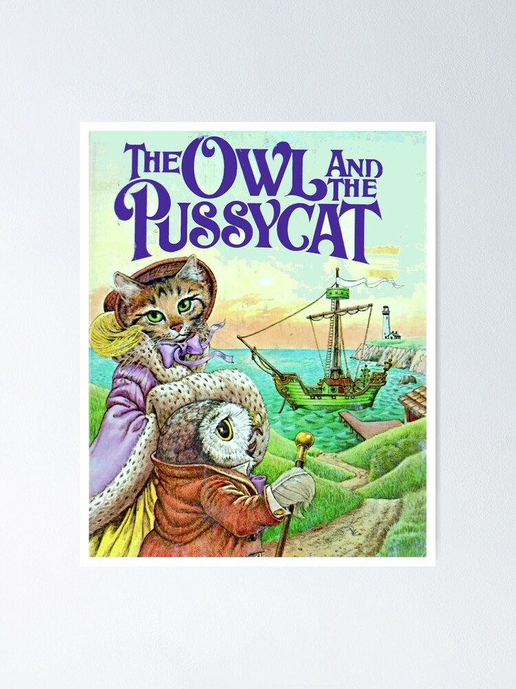 "OWL and the PUSSYCAT : Vintage Nursery Rhyme Advertising Print" Poster ...