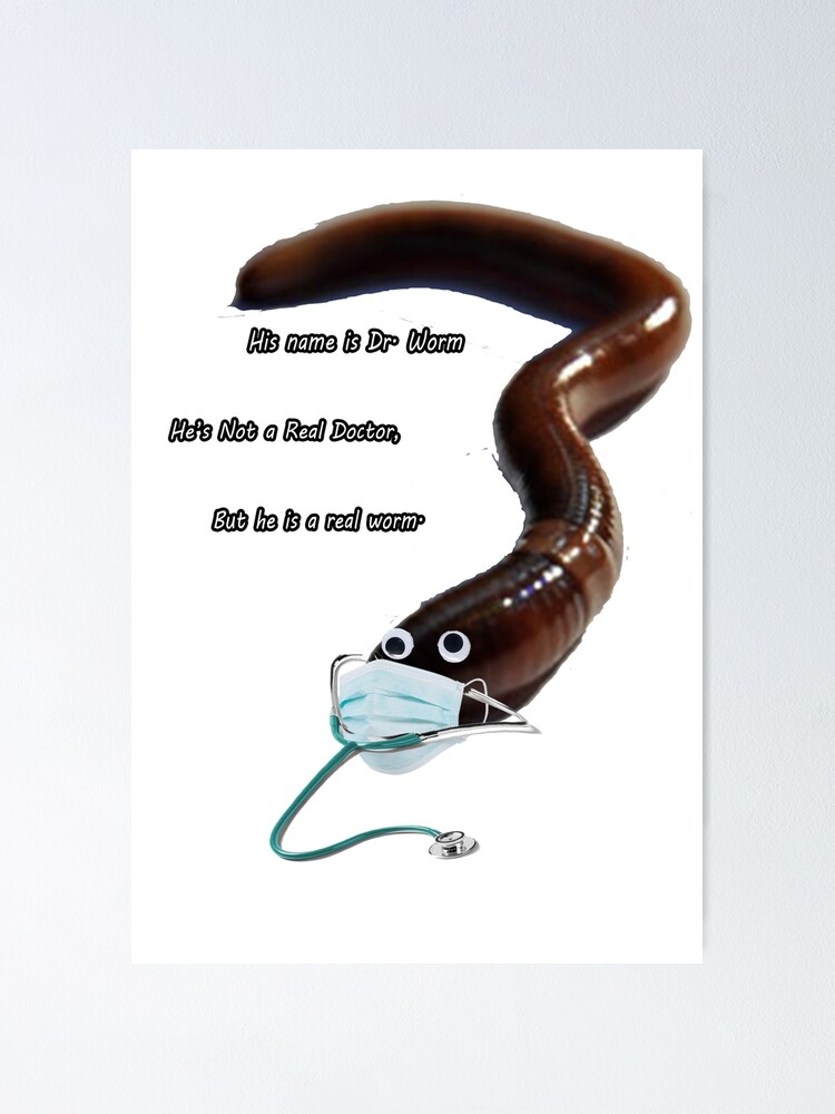 "Dr. Worm" Poster by MaximusMasked | Redbubble
