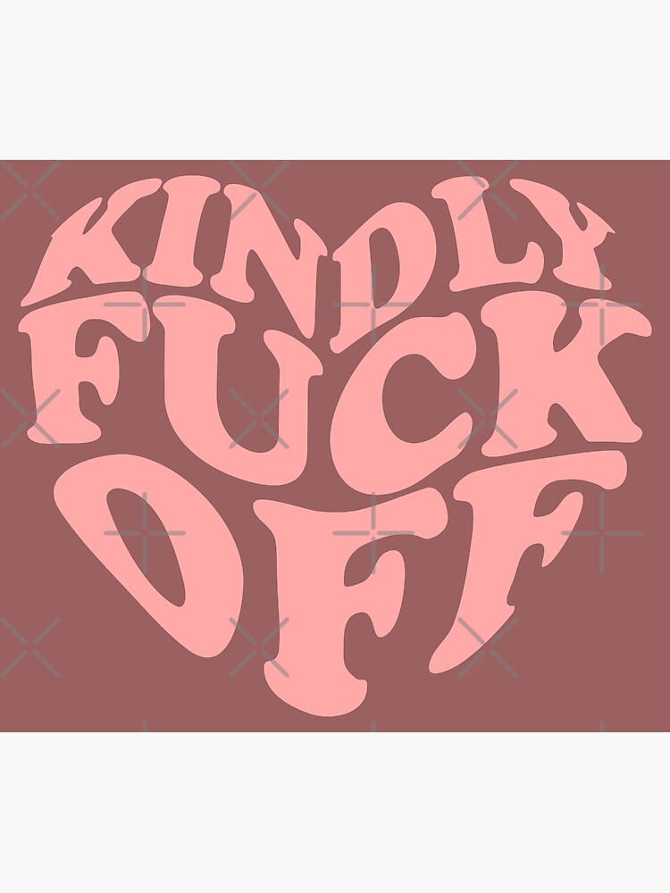 "Kindly Fk off pink" Poster for Sale by MarcoPolok | Redbubble