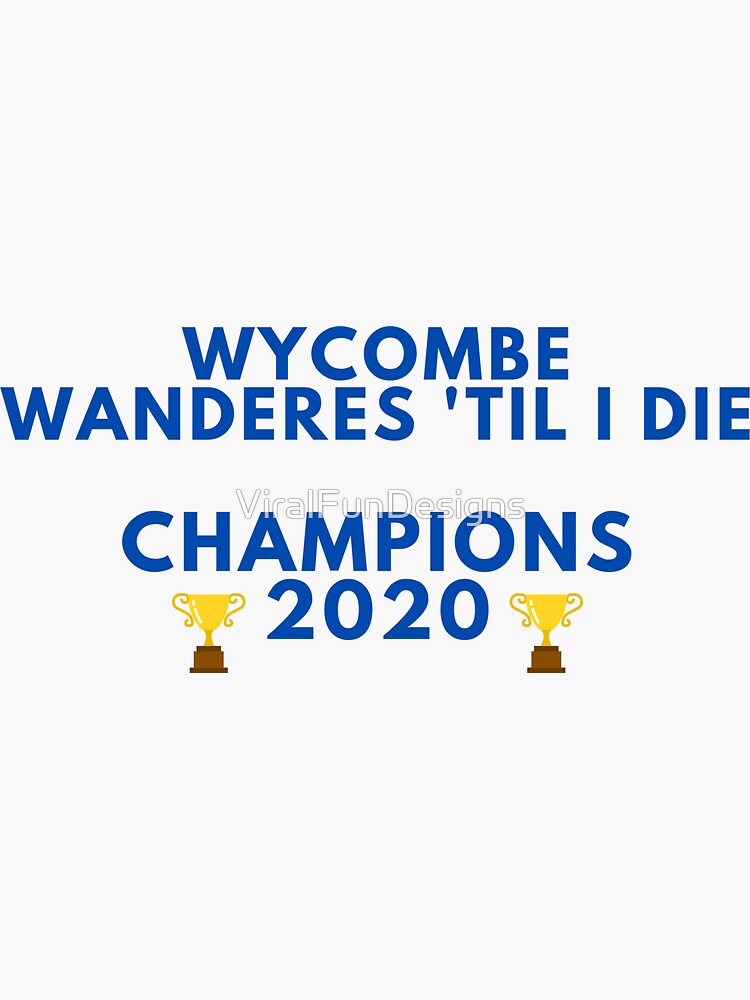 "Wycombe Wanderes WWFC Champions Football Soccer" Sticker for Sale by ...