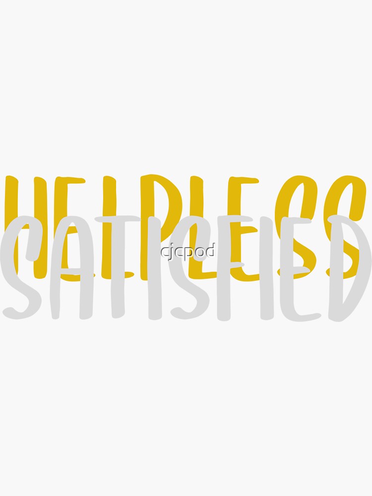 "Hamilton Helpless/Satisfied" Sticker for Sale by cjcpod | Redbubble