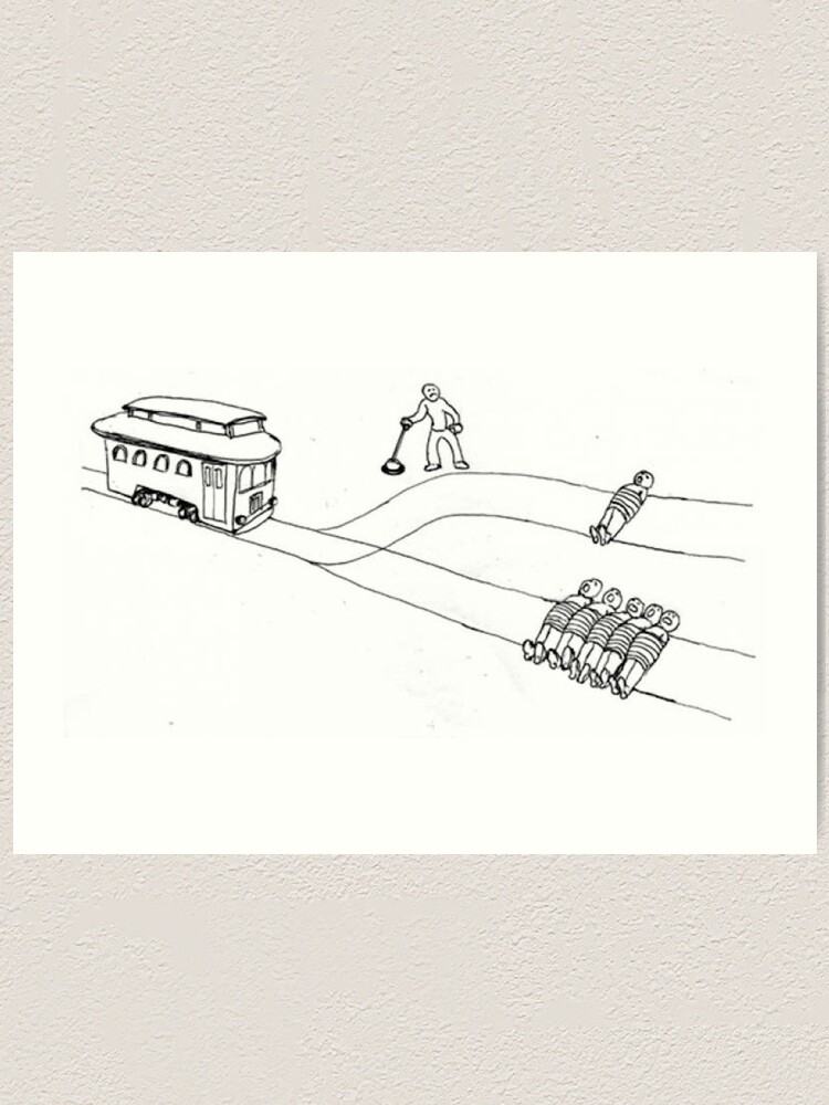 "Trolley Problem" Art Print by 1dayumay | Redbubble