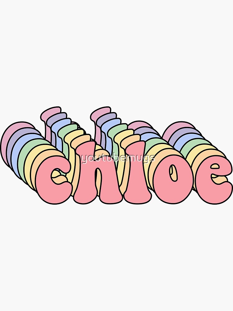 "chloe name sticker" Sticker for Sale by youtubemugs | Redbubble