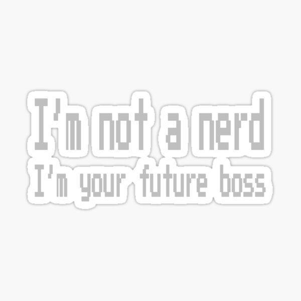 "Future boss nerd" Sticker by krinima | Redbubble