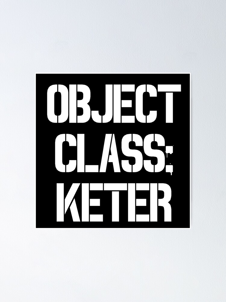 "Object Class: Keter" Poster for Sale by punkauracrystal | Redbubble