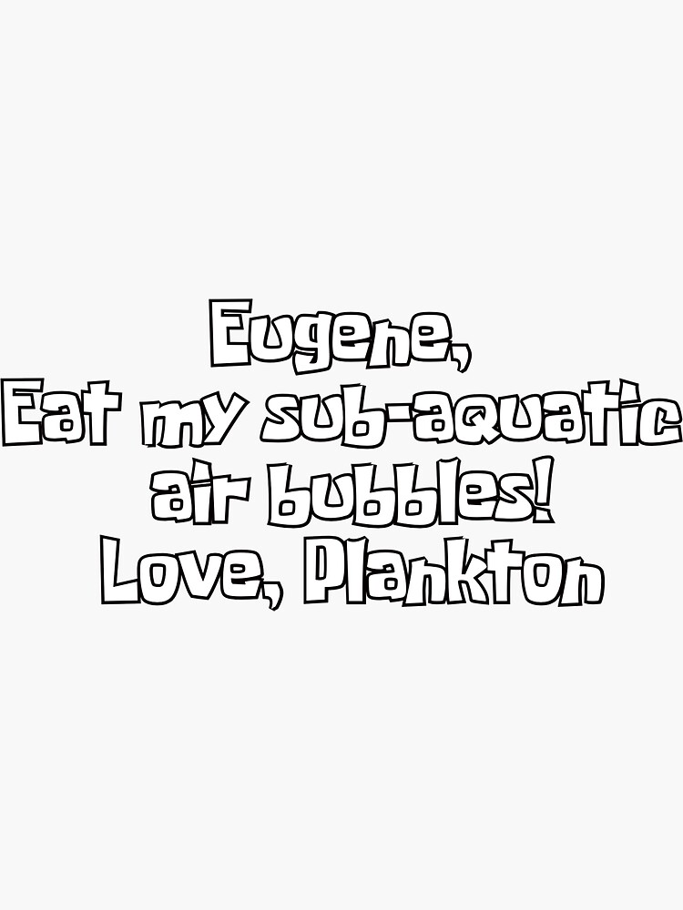 "spongebob quote " Sticker for Sale by veronicathecat | Redbubble