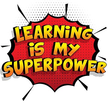 "Learning is my Superpower Funny Design Learning Gift" Kids T-Shirt for ...